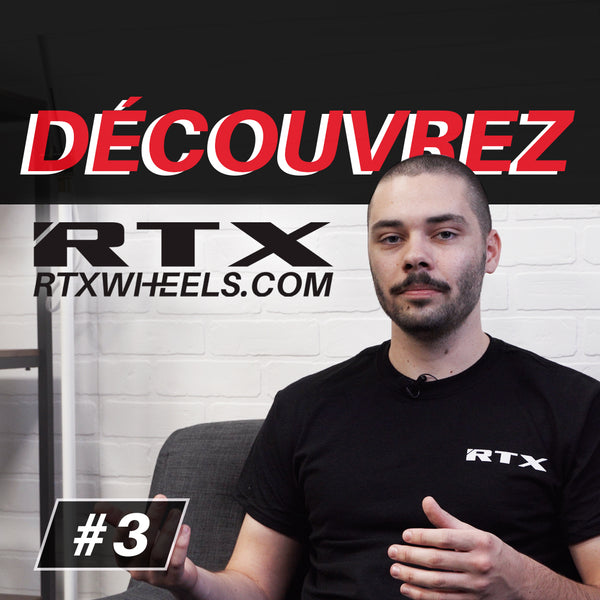 Les Séries Chez RTX | Découvrez RTX #3 - RTXWHEELS